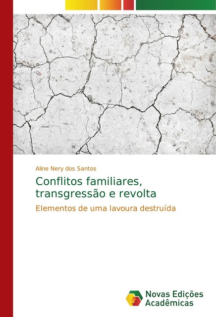 Conflitos Familiares, Transgressão E Revolta von Aline Nery Dos Santos ...