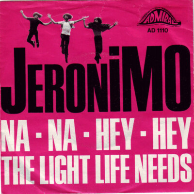 Jeronimo - Na Na Hey Hey / The Light Life Needs (7", Single) (Very Good ...