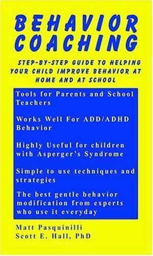 Behavior Coaching: Step-by-Step Guide to Helping Your Child Improve ...