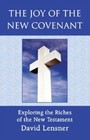 The Joy of the New Covenant by Lensner New 9781425711245 Fast Free ...