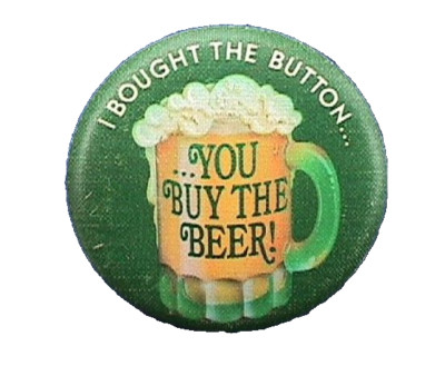 Hallmark BUTTON PIN St Patrick Vintage I BOUGHT YOU BUY BEER IRISH 1982 ...