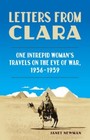 Letters from Clara: One Intrepid Woman's Travels on the Eve of War ...