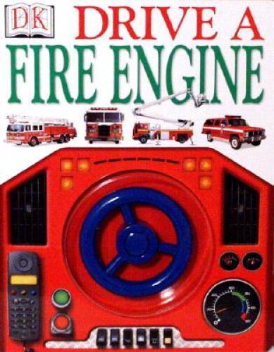 Drive A Fire Engine - Board book By DK - ACCEPTABLE 9780789447449| eBay