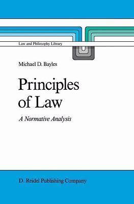 Law and Philosophy Library: Principles of Law : A Normative Analysis by ...