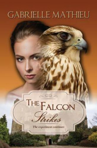 The Falcon Strikes by Gabrielle Mathieu (2017, Trade Paperback) for sale online | eBay
