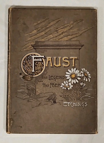 Faust: The Legend and the Poem (1887) w/ etchings by William S. Walsh ...