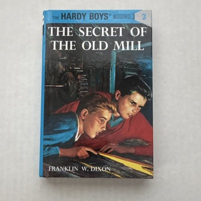 The Hardy Boys: The Secret of the Old Mill by Franklin W. Dixon ...