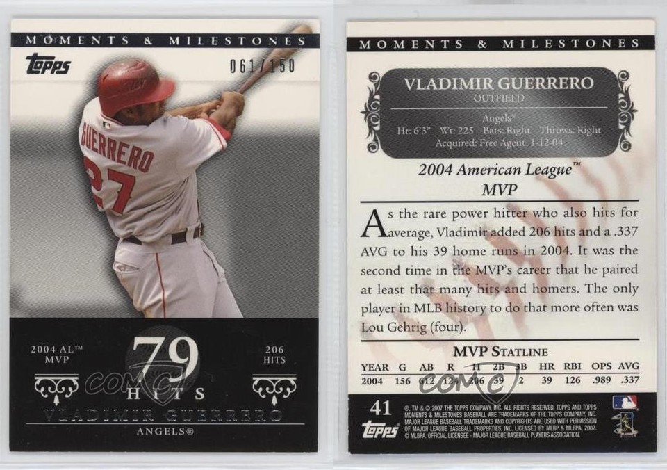 2007 Moments & Milestones /150 Vladimir Guerrero (2004 AL MVP 206 Hits ...