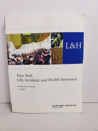 New York Life, Accident and Health Insurance License Exam Manual 2nd Ed ...