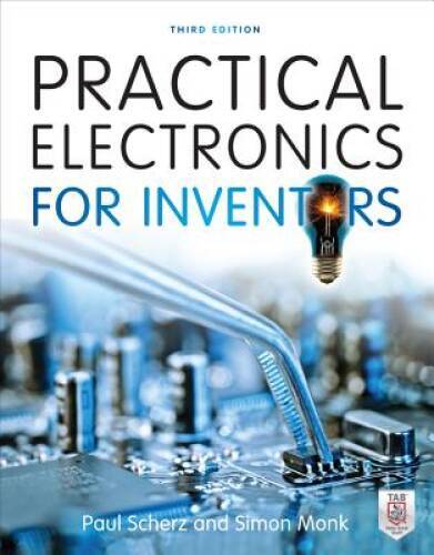 Practical Electronics for Inventors, Third Edition - Paperback ...