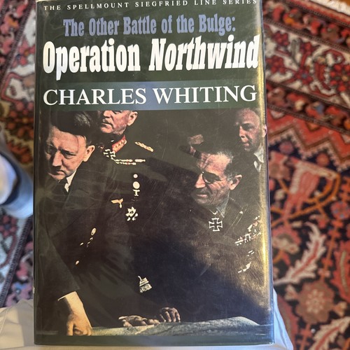 Other Battle of the Bulge : Operation Northwind by Charles Whiting ...