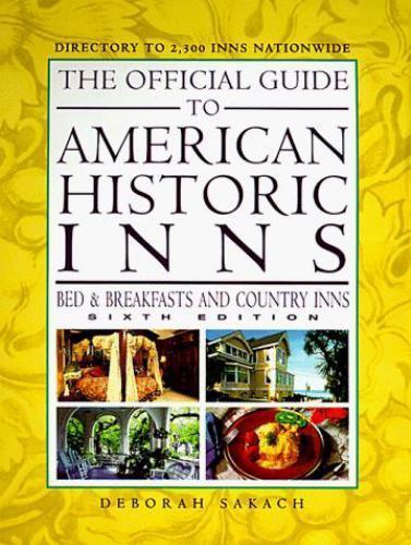 Official Guide to American Historic Inns by Deborah Sakach (1998, Trade ...