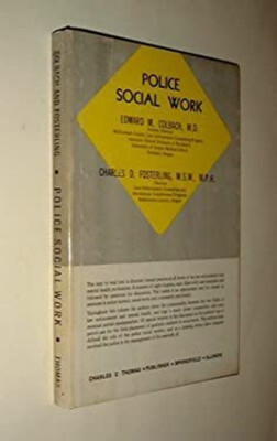 Police Social Work Hardcover Charles D., Colbach, Edward M. Foste ...