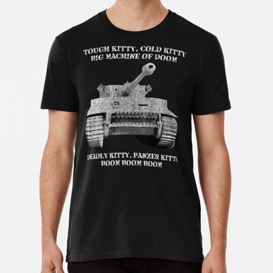 Tiger Panzer Tank Meme Gift Tough Kitty Cold S to 5XL Made in the USA T ...