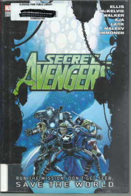 Secret Avengers: Run the Mission, Don't Get Seen, Save the World ...