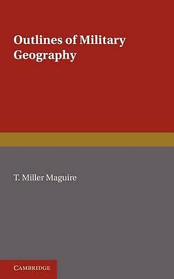 Outlines of Military Geography Maguire Paperback Cambridge University ...
