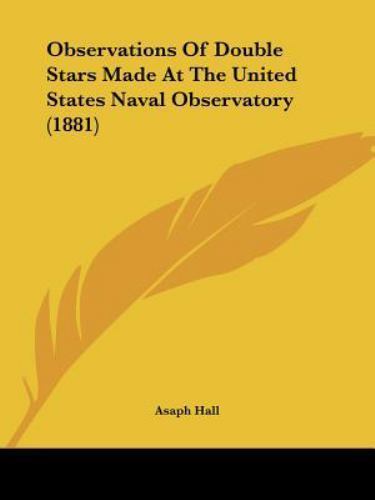 Observations of Double Stars Made at the United States Naval ...