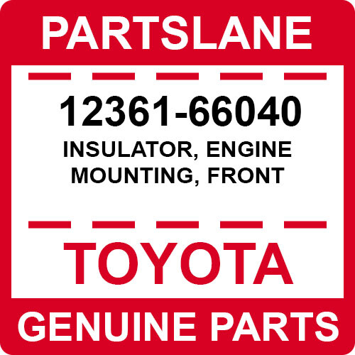 12361-66040 Toyota OEM Genuine INSULATOR, ENGINE MOUNTING, FRONT | eBay