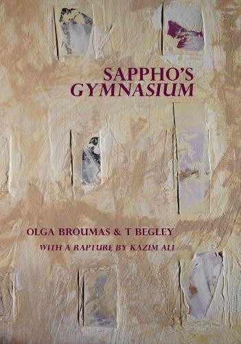 Olga Broumas T Begley Kazim Ali Sappho's Gymnasium (Tascabile) | eBay