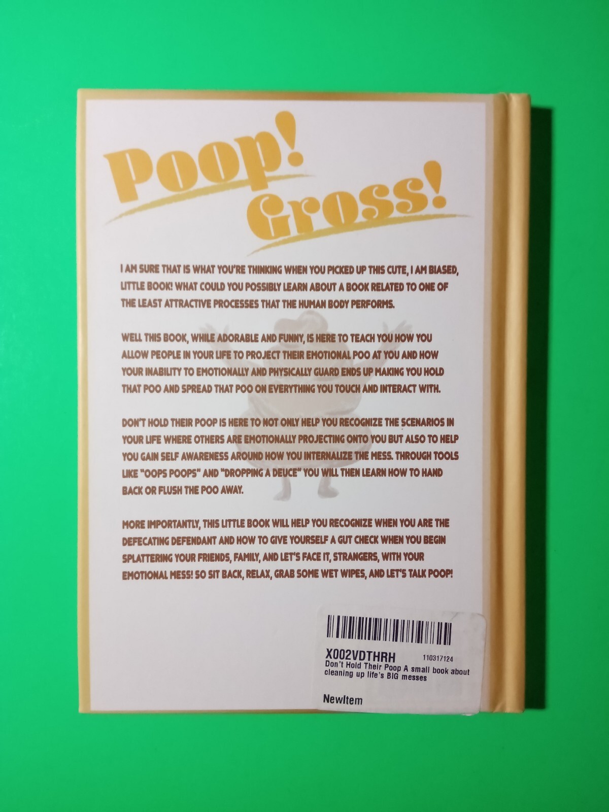 Don't Hold Their Poop A small book about cleaning up life's BIG messes ...
