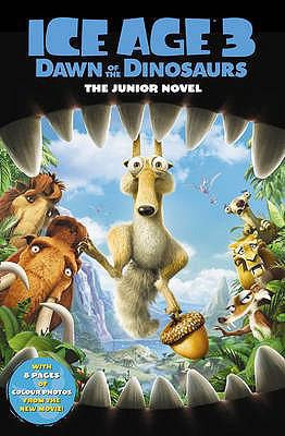 Ice Age 3, Dawn of the Dinosaurs: The Junior Novel by Susan Korman | eBay