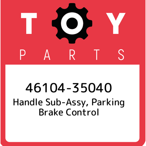 46104-35040 Toyota Handle sub-assy, parking brake control 4610435040 ...