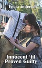 INNOCENT 'TIL PROVEN GUILTY By Tricia Andersen **BRAND NEW** 9781519120250 | eBay
