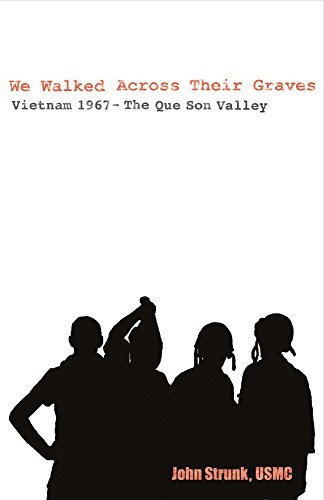 WE WALKED ACROSS THEIR GRAVES By John Strunk **Mint Condition ...