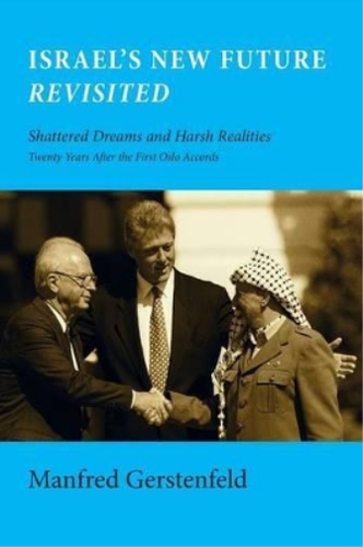 Manfred Gerstenfeld Israel's New Future Revisited (Poche) 9781618613370 ...