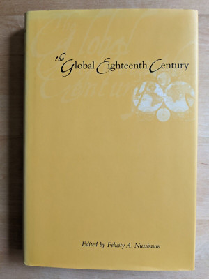 The Global Eighteenth Century, Felicity A. Nussbaum LIKE NEW ...