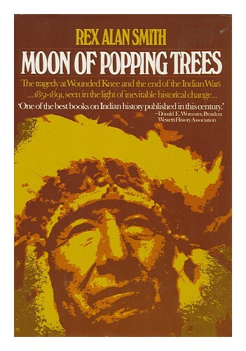 SMITH, REX ALAN Moon of Popping Trees / Rex Alan Smith 1975 Hardcover ...