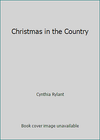 Christmas in the Country by Cynthia Rylant | eBay