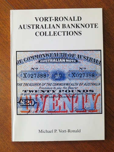 The Vort-Ronald Australian Banknote collections (PB, 2011) SIGNED ...