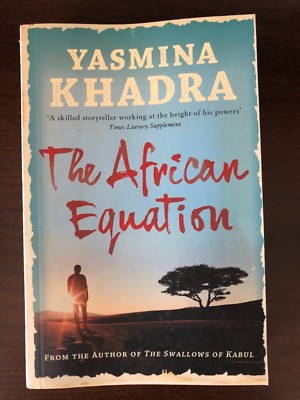 THE AFRICAN EQUATION by YASMINA KHADRA - GALLIC - P/B - *PROOF ...