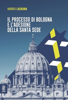 Libro - Lasagna Andrea - Il Processo Di Bologna E L'adesione Della ...