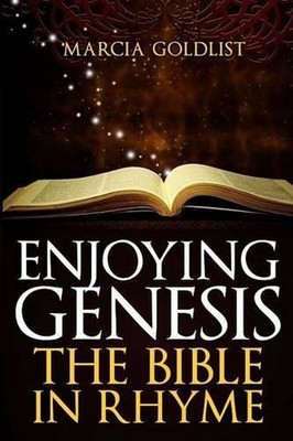 Enjoying Genesis: The Bible in Rhyme by Marcia Goldlist (English ...