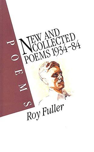 New and Collected Poems, 1934-84 by Fuller, Roy Hardback Book The Fast ...