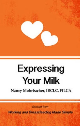 Expressing Your Milk: Excerpt from Working and Breastfeeding Made ...