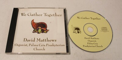 David Matthews - We Gather Together (CD) Palma Ceia Presbyterian Church ...