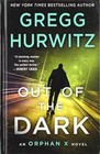 Out of the Dark (An Orphan X - Library Binding, by Hurwitz Gregg - Very ...