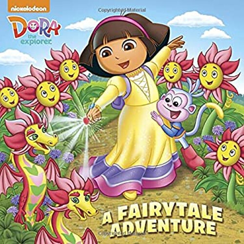 A Fairytale Adventure Dora the Explorer Picture Book Mary Tillwor ...