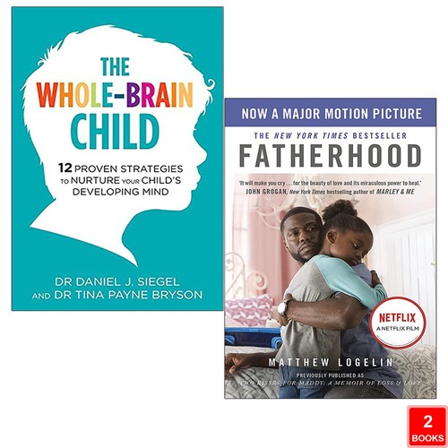 Whole-Brain Child Daniel Siegel, Fatherhood Matt Logelin 2 Books ...