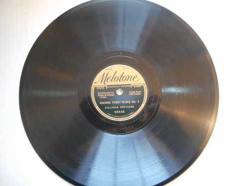 E17 Callahan Brothers Melotone 6-04-59 Brown's Ferry Blues No 2 ...
