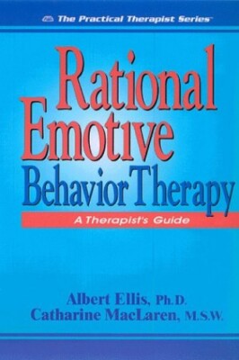 Rational Emotive Behavior Therapy: A ..., Ellis, Albert 9781886230125| eBay
