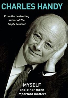 Myself and Other More Important Matters Hardcover Charles Handy | eBay ...
