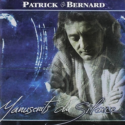 Patrick Bernard Manuscrits Du Silence (CD) Album 76715008426 | eBay