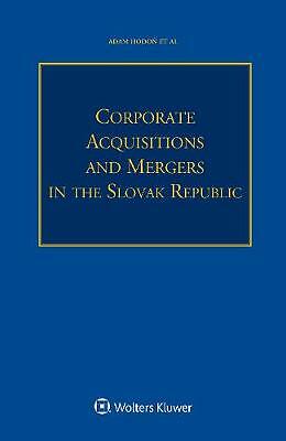 Corporate Acquisitions and Mergers in the Slovak Republic by Adam Hodon ...