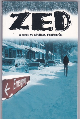 Zed: A Novel by Michael Frederick (Paperback) SIGNED | eBay