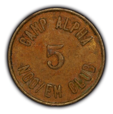 Token - Camp Alpha NCO/EM Club 90th Replacement Battalion - Vietnam ...