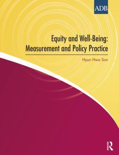 Equity and Well-Being : Measurement and Policy Practice by Hyun Hwa Son ...